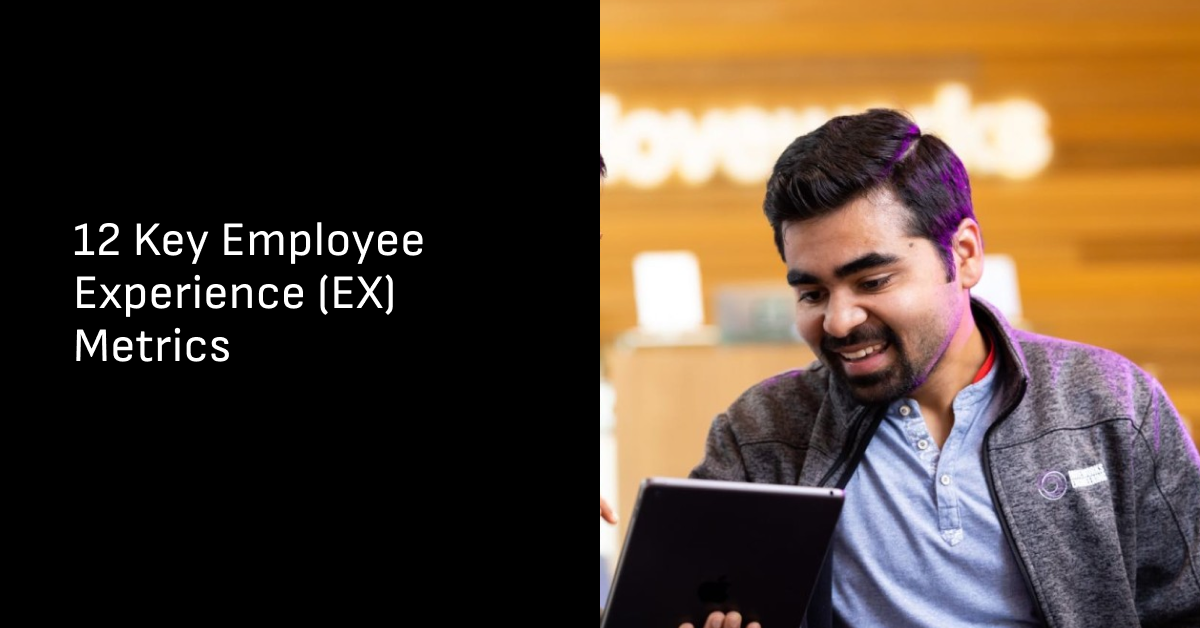 Key Employee Experience (EX) Metrics to Measure And Track